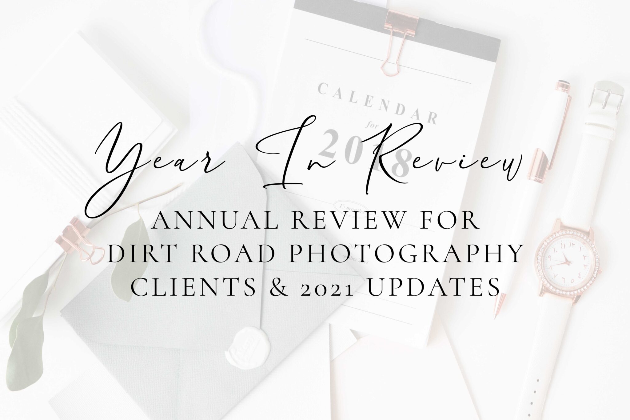 2020 DRP Yearly Review - dirtroadphotography.com